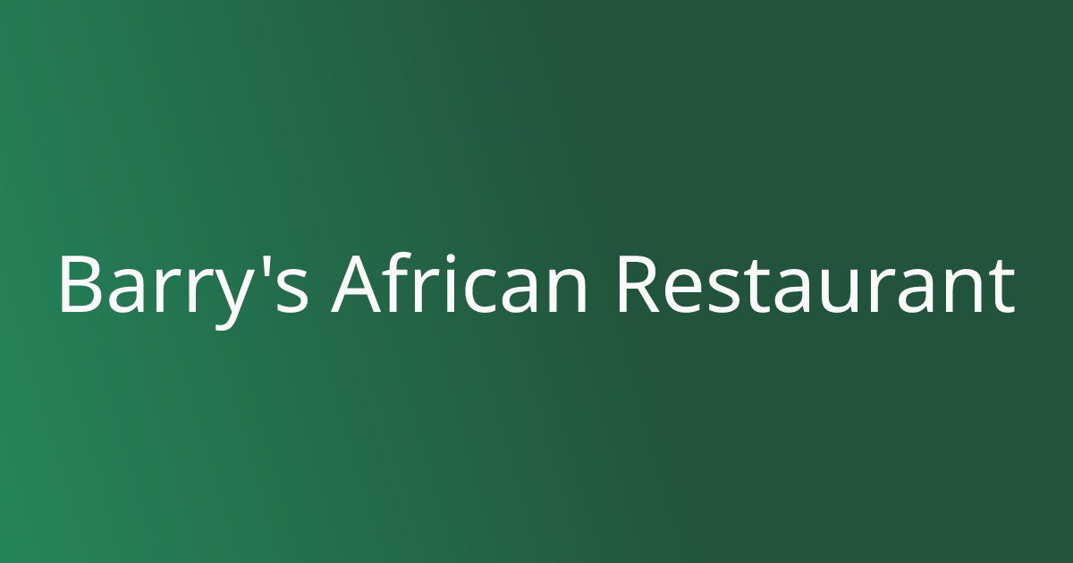 Order Authentic African Online | Barry's African Restaurant - Pickup or ...